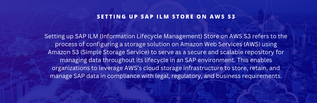 Setting up SAP ILM Store on AWS S3 - ArchiveHub.io